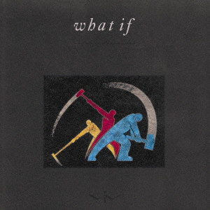 What If～What If: HOT STREETS